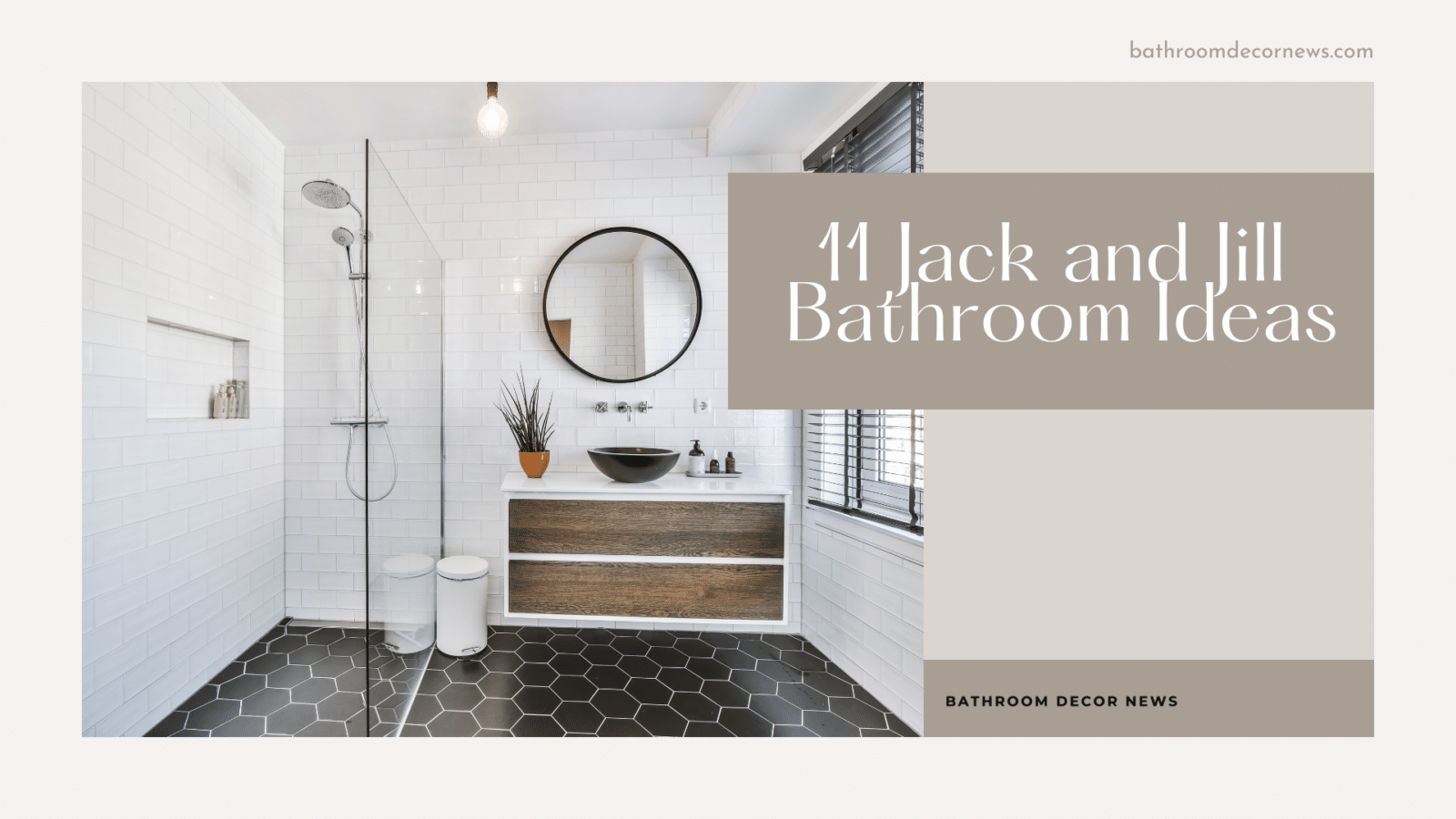 11 Creative Jack and Jill Bathroom Layout Ideas for Shared Spaces